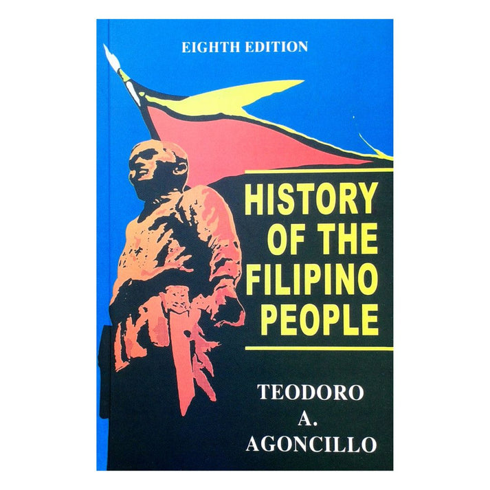History of the Filipino People (8th Edition) – Philippine Books