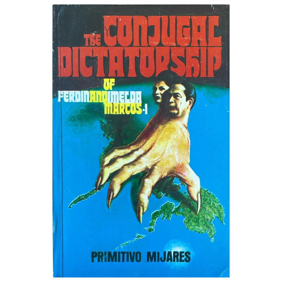 The Conjugal Dictatorship of Ferdinand and Imelda Marcos (2nd Printing ...