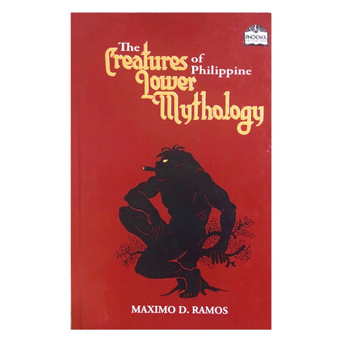 The Creatures of Philippine Lower Mythology by Maximo Ramos ...