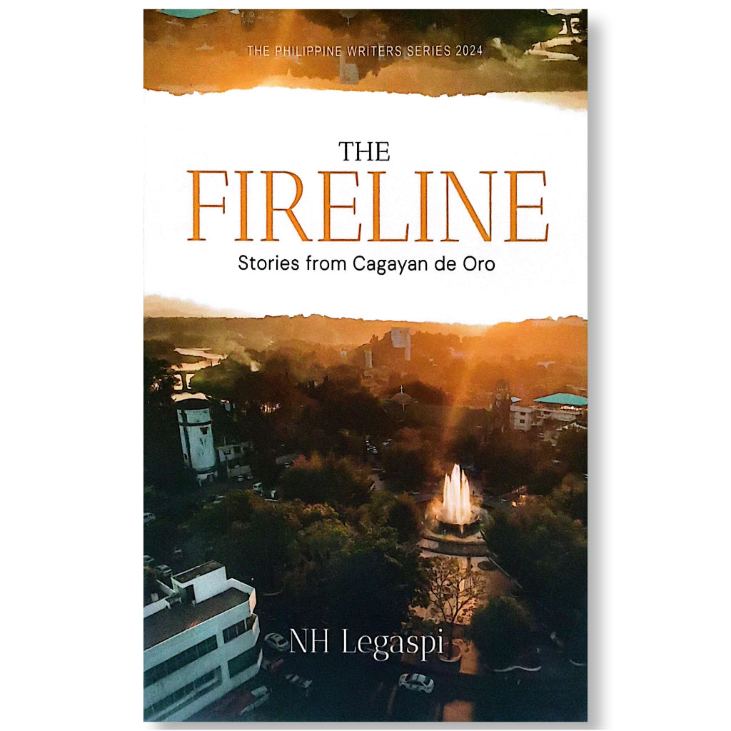 The Fireline: Stories from Cagayan de Oro by NH Legaspi – Philippine Books