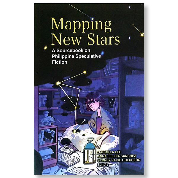 Mapping New Stars: A Sourcebook on Philippine Speculative Fiction, Edi ...