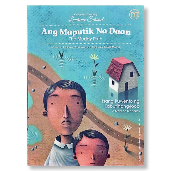 Ang Maputik Na Daan (The Muddy Path) by Lawrence Schimel, Translated i ...